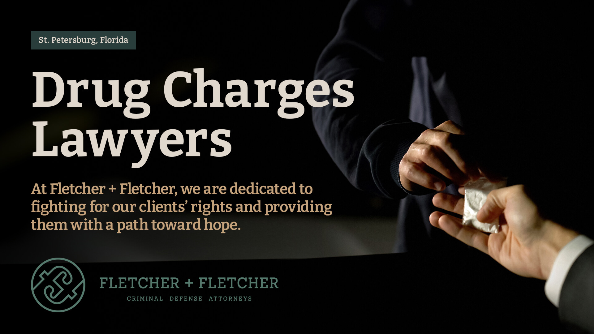 St Pete Drug Charges Lawyer | Fletcher & Fletcher