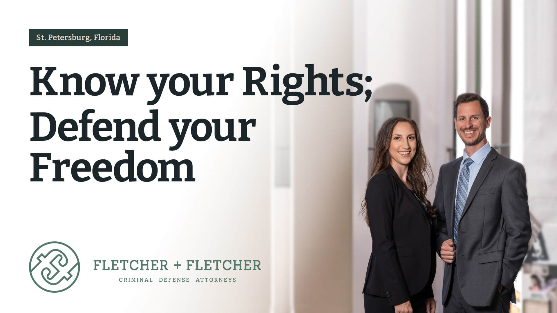 Fletcher & Fletcher | Know your Rights, Defend your Freedom