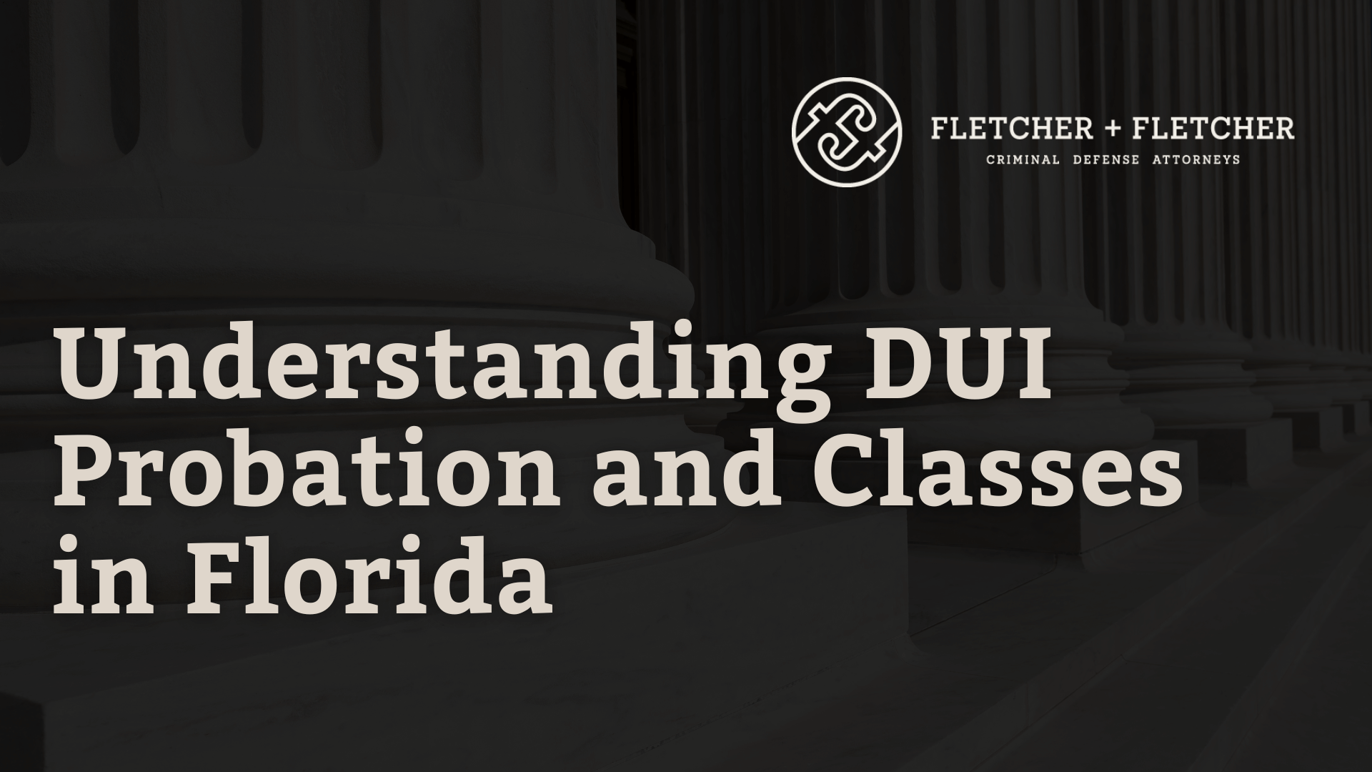 Understanding DUI Probation and Classes in Florida