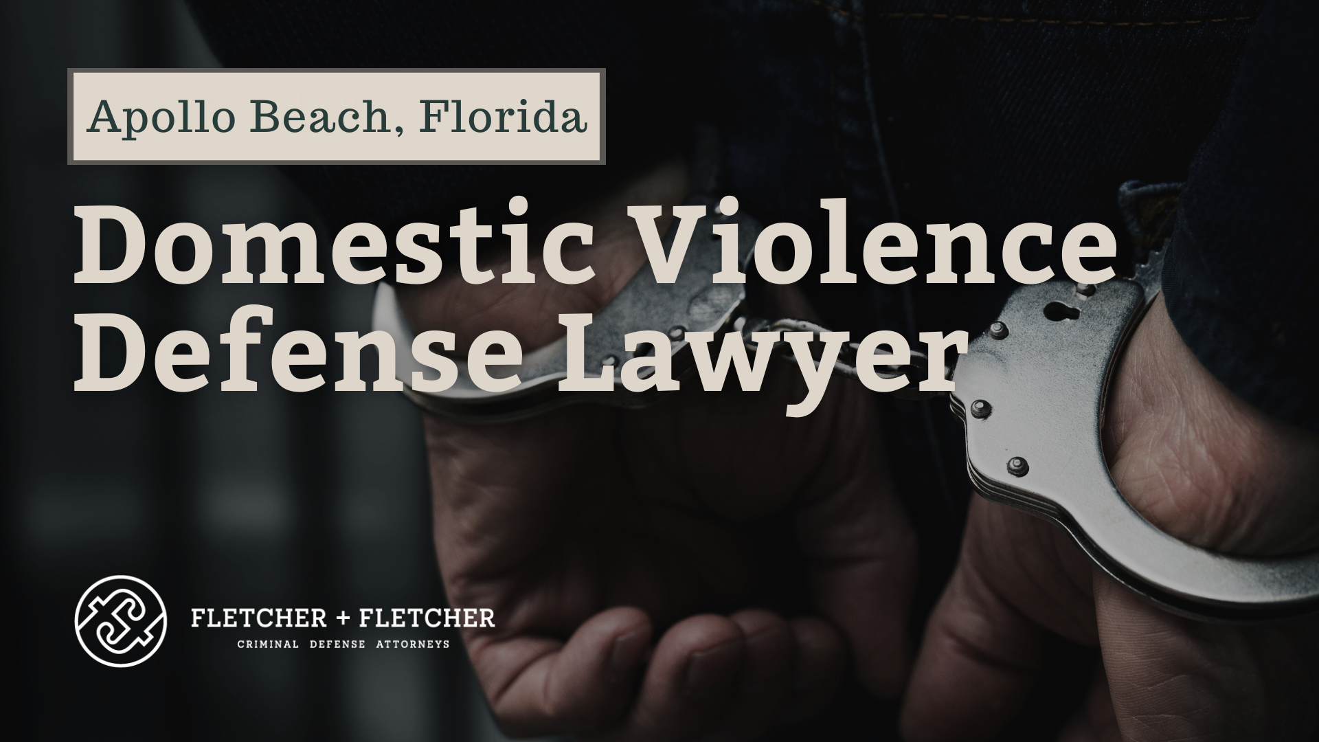 Apollo Beach Domestic Violence Attorneys | Fletcher & Fletcher